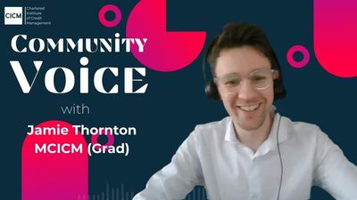 CICM Community Voice: Jamie Thornton MCICM (Grad)