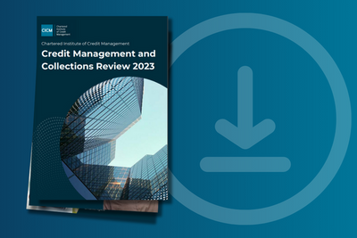 CICM Download the Credit Management and Collections Review 2023